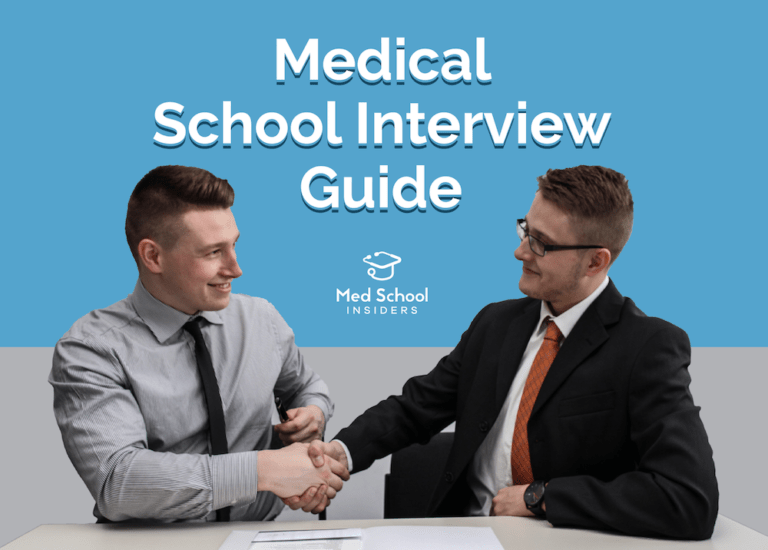 2025 Comprehensive Medical School Interview Guide | Med School Insiders