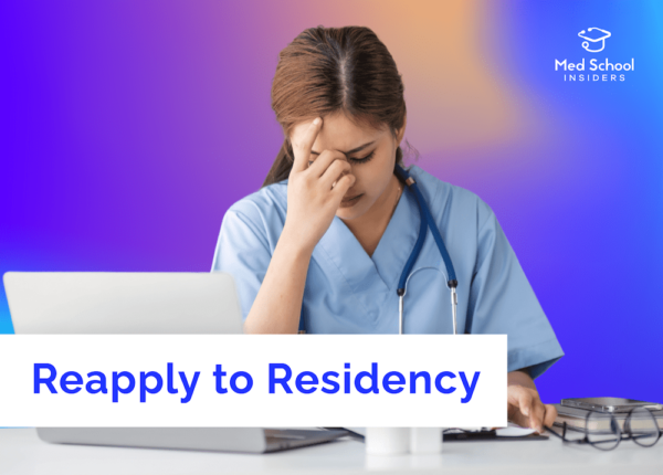 Reapplying to Residency: 5 Steps to Improve a Residency Application ...
