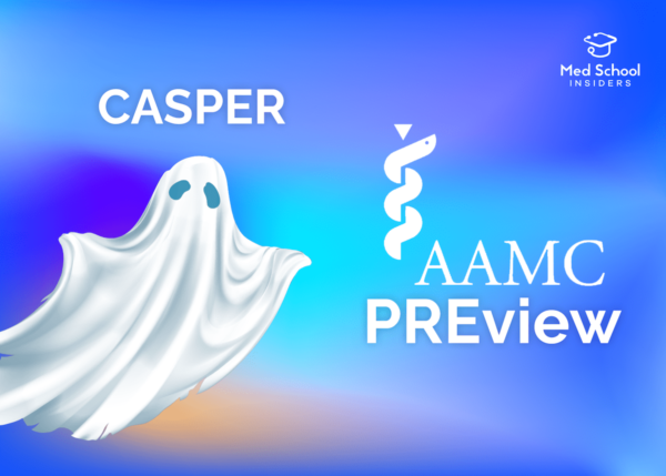 Casper vs. AAMC PREview: What Every Premed Should Know | Med School ...
