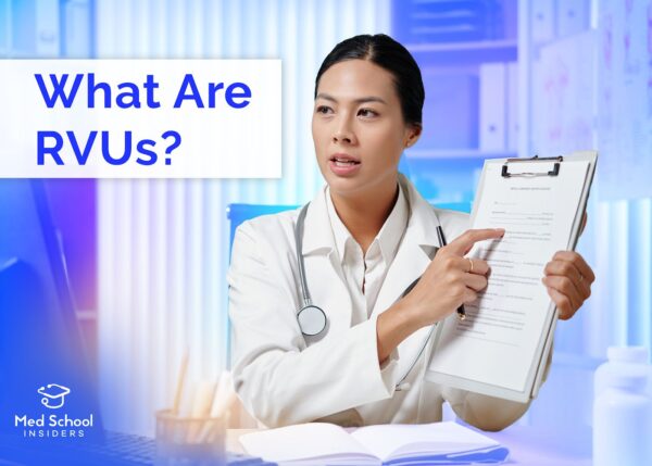 What Are RVUs? Understanding Relative Value Units | Med School Insiders