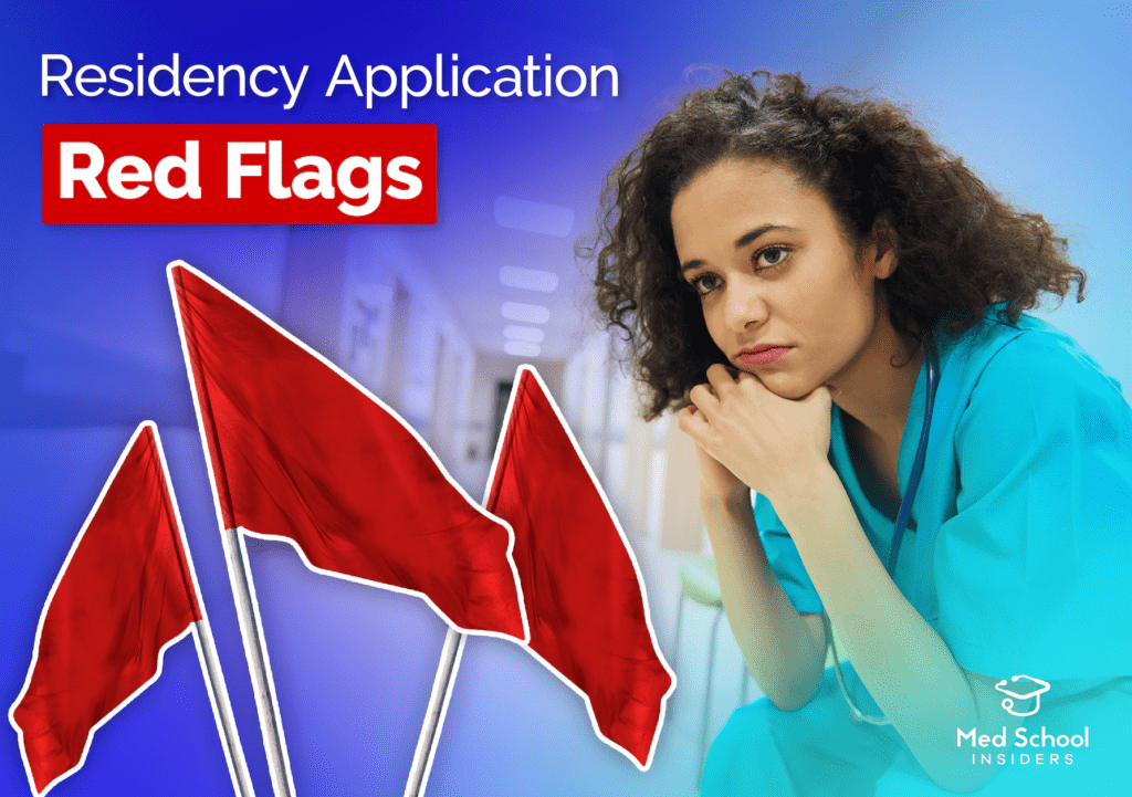 10 Residency Application Red Flags (Don’t Make These Mistakes!) | Med ...