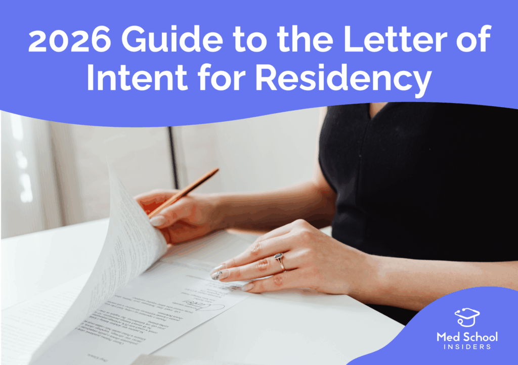 2026 Guide to the Letter of Intent for Residency | Med School Insiders